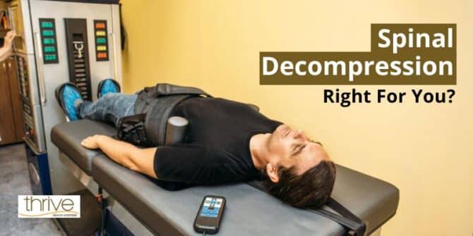 Is Spinal Decompression Therapy Right for You | Thrive Health Systems